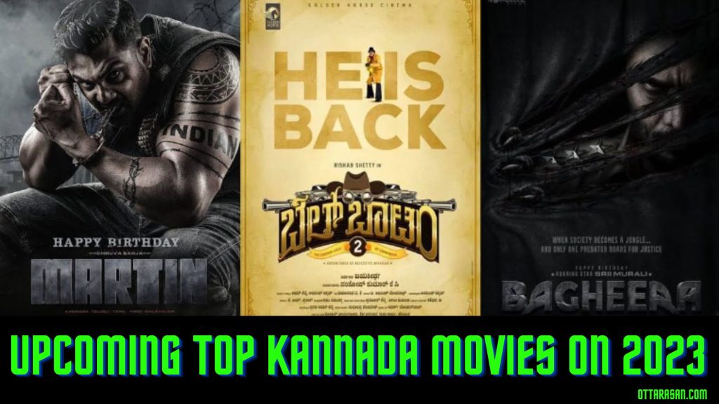 List Of Upcoming Kannada Films | Famous Dhollywood Movies On 2023 ...
